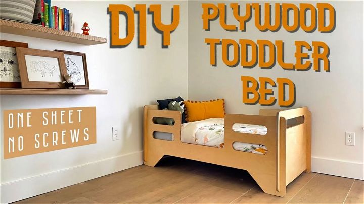 DIY Toddler Bed Using Just One Sheet of Plywood - DIY Cozy Home